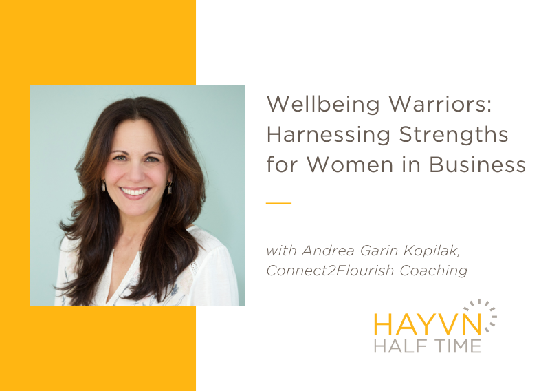 HAYVN | Wellbeing Warriors: Harnessing Strengths for Women in Business | Webinar