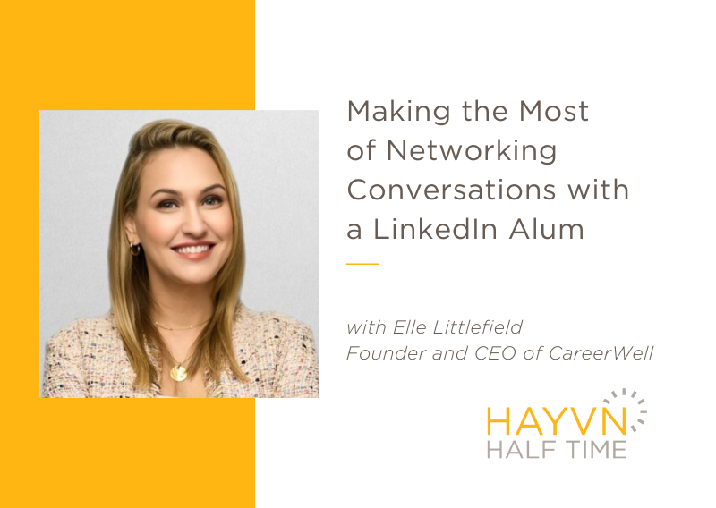 HAYVN | Making the Most of Networking Conversations with a LinkedIn ...